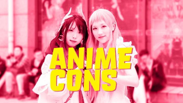 Top 70 Anime Conventions to Visit Before You Die | Comics and Cosplay